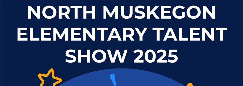 North Muskegon Elementary Talent Show 2025